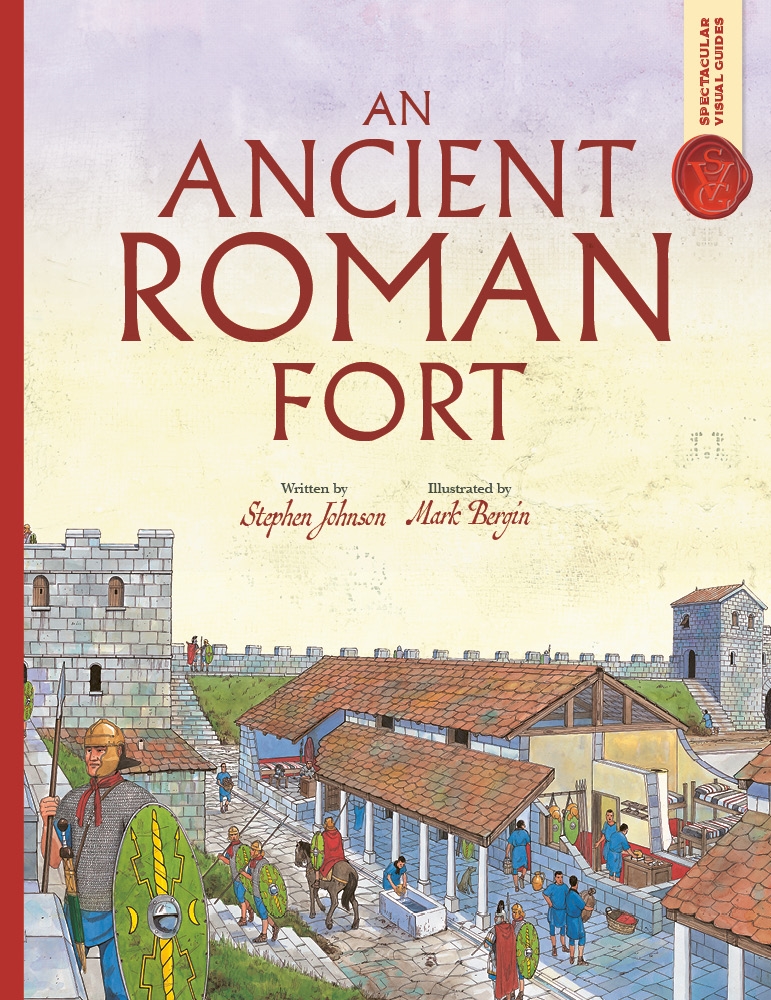 Spectacular Visual Guides: An Ancient Roman Fort - Bonnier Books